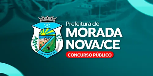 Prefeitura de Morada Nova - Portal Concursos